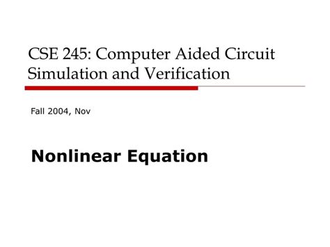 Ppt Cse 245 Computer Aided Circuit Simulation And Verification Powerpoint Presentation Id