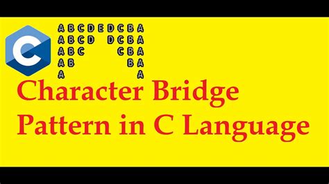 character bridge pattern printing in c programming codesolutionssourav characterbridgepattern