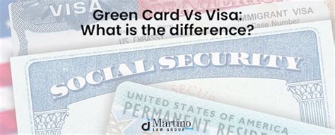 Green Card Vs Visa Understanding The Key Differences