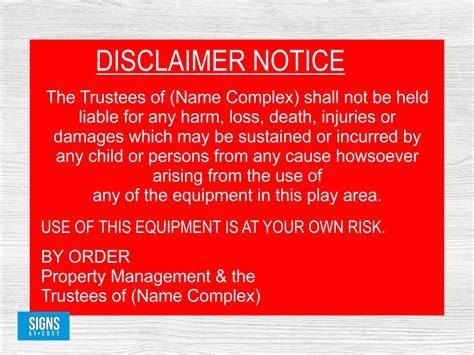 Complex Disclaimer Notice Signs At Cost