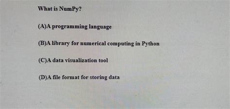 Solved What Is NumPy A A Programming Language B A Library Chegg Com