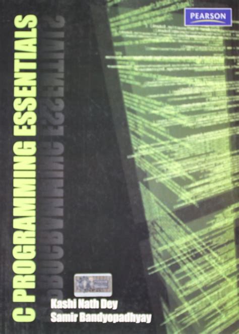 C Programming Essentials Paperback Jan 01 2010 Kashi Nath Dey