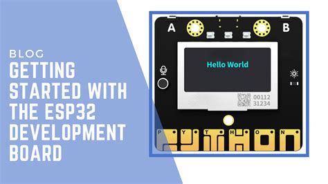 Getting Started With The Esp32 Development Board Mpythonboard