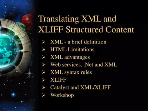 Ppt Translating Xml And Xliff Structured Content Powerpoint