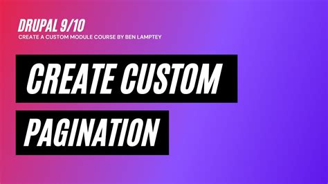 Drupal 910 Course Pagination Youtube