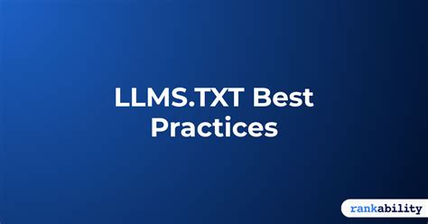 llms txt best practices and implementation guide rankability