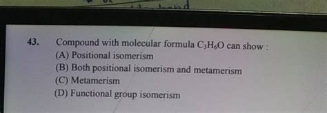 Compound With Molecular Formula C3 H6 O Can Show Filo