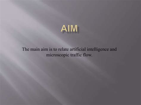 Review Of Microscopic Traffic Flow Using Artificial Intelligence Pptx