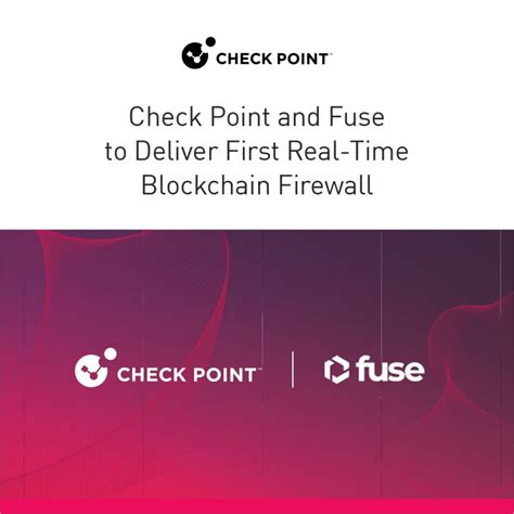 Check Point And Fuse Network Launch Blockchain Firewall Leticia