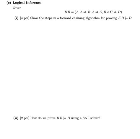 C Logical Inference Given Kb A A B Acbac D