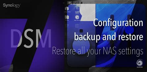Dsm 7 Configuration Backup And Restore