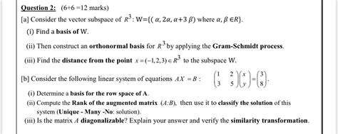 solved question 2 6 6 12 marks [a] consider the vector