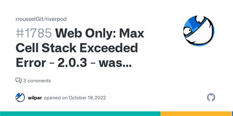 Web Only Max Cell Stack Exceeded Error 203 Was Working 103 · Issue 1785 · Rrousselgit