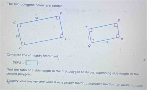 solved the two polygons below are similar complete the similarity