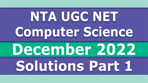 Nta Ugc Net Computer Science December 2022 Solutions Part 1 Youtube