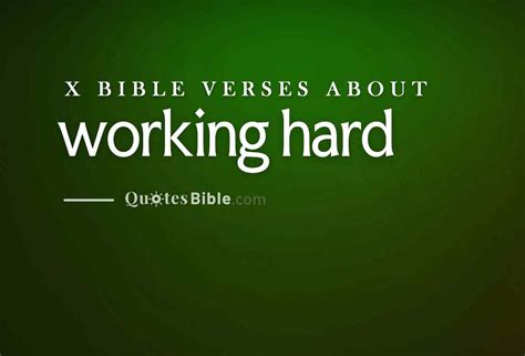 Working Hard Bible Verses — Bible Verses Encouraging Hard Work And