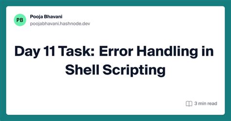 Pooja Bhavani On Linkedin Day 11 Task Error Handling In Shell Scripting