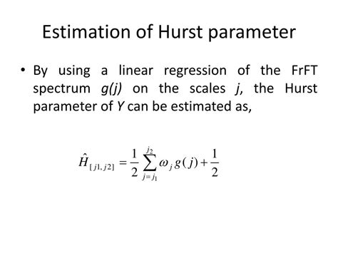 Ppt An Improved Hurst Parameter Estimator Based On Fractional Fourier