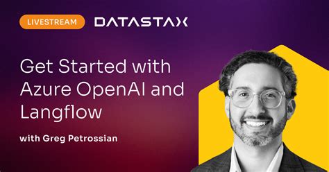 Get Started With Azure Openai And Langflow Datastax