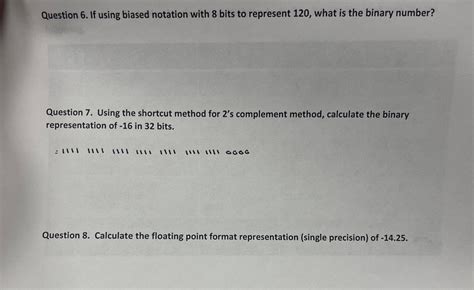 Solved If Using Biased Notation With 8 Bits To Represent