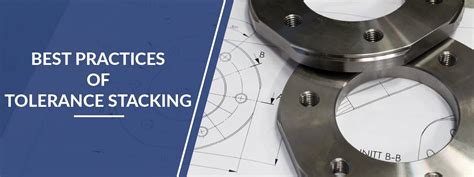 Best Practices Of Tolerance Stacking In The Loupe