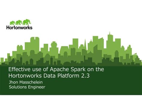 Big Data Expo 2015 Hortonworks Effective Use Of Apache Spark Ppt
