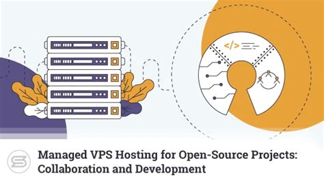 Managed Vps Hosting For Open Source Projects Collaboration And
