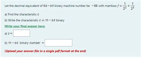 solved let the decimal equivalent of 64 bit binary machine