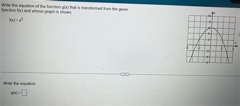 [answered] Write The Equation Of The Function G X That Is Tran Algebra