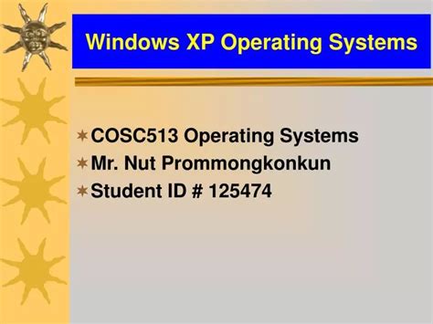 PPT Windows XP Operating Systems PowerPoint Presentation Free Download ID 5570105 PPT Windows XP Operating Systems PowerPoint Presentation Free Download ID 5570105