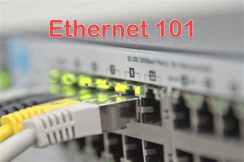 Ethernet 101