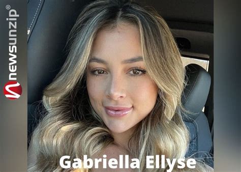 Who Is Gabriella Ellyse Wiki Biography Age Net Worth Height