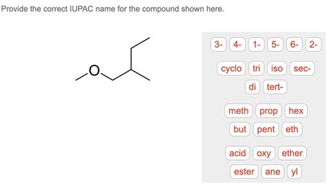 Solved Provide The Correct Iupac Name For The Compound Shown