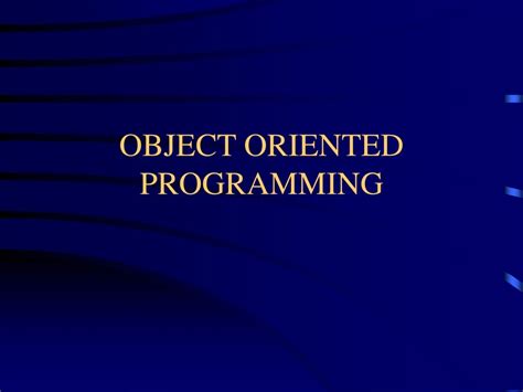 Ppt Introduction To Object Oriented Programming Concepts And Principles Powerpoint