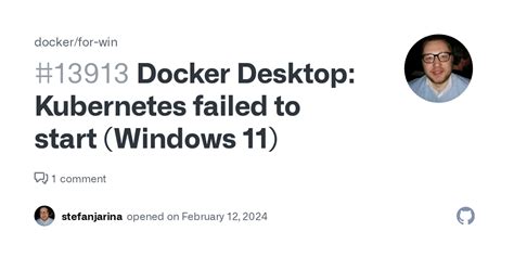 Docker Desktop Kubernetes Failed To Start Windows 11 · Issue 13913 · Dockerfor Win · Github