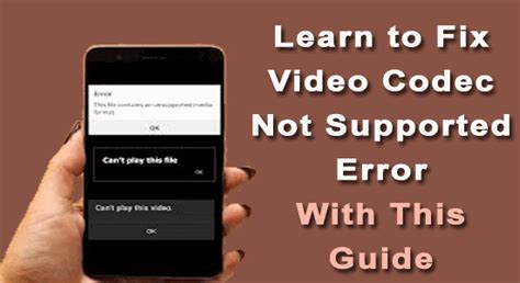Fix Video Codec Not Supported Error In 5 Simple Ways
