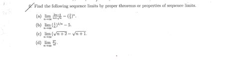 solved find the following sequence limits by proper theorems