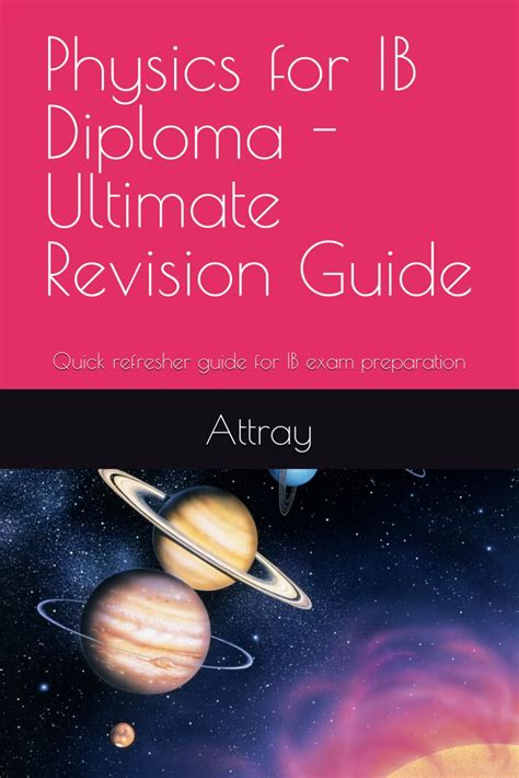 Physics For IB Diploma Ultimate Revision Guide Quick Refresher Guide For IB Exam Preparation