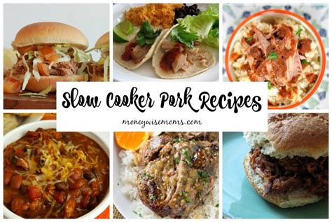 50 Slow Cooker Pork Recipes Moneywise Moms