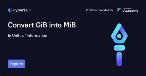 Convert Gib Into Mib · Units Of Information · Hyperskill