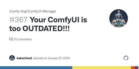 Your Comfyui Is Too Outdated · Issue 367 · Comfy Orgcomfyui