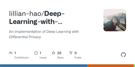 Github Lillian Haodeep Learning With Differential Privacy An Implementation Of Deep Learning