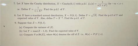 Solved 7 Let X Have The Cauchy Distribution X∼ Cauchy
