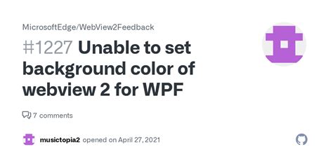 Unable To Set Background Color Of Webview 2 For Wpf · Issue 1227 · Microsoftedge