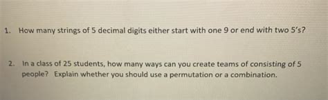 Solved 1 How Many Strings Of 5 Decimal Digits Either Start