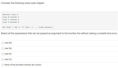 Solved Consider The Following Scala Code Snippet Abstract Chegg