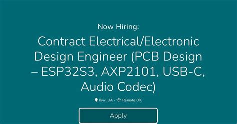 Contract Electrical Electronic Design Engineer Pcb Design Esp32s3 Axp2101 Usb C Audio