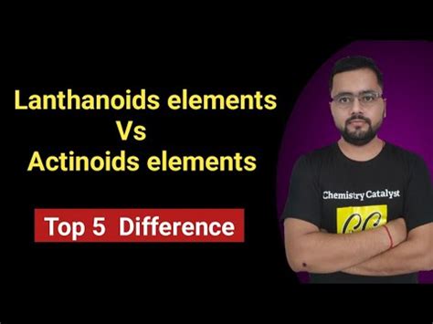 Difference Between Lanthanoids And Actinoids Elements D And F Blocks