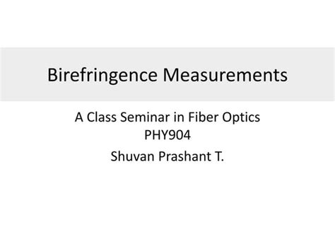 Birefringence Measurements Ppt