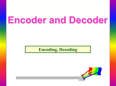Encoder And Decoder Pptx
